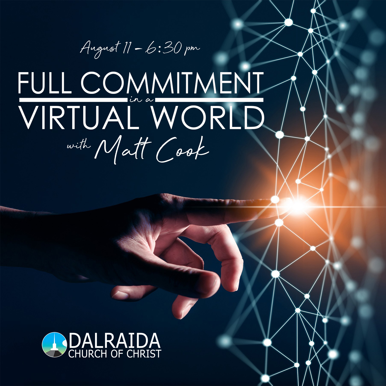 Full Commitment in a Virtual World - Dalraida church of Christ