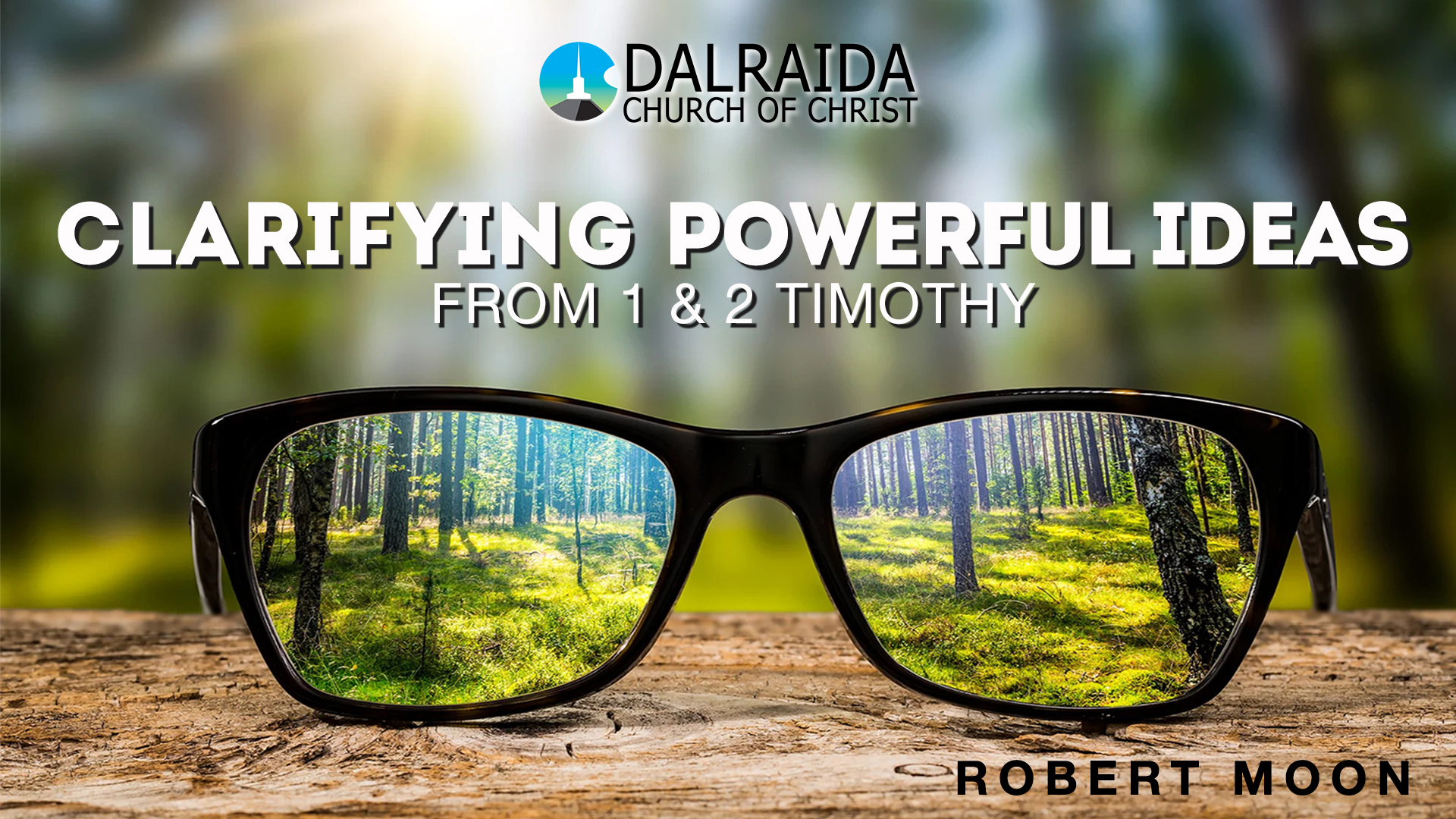 Clarifying Powerful Ideas – Lesson 2 - Dalraida church of Christ