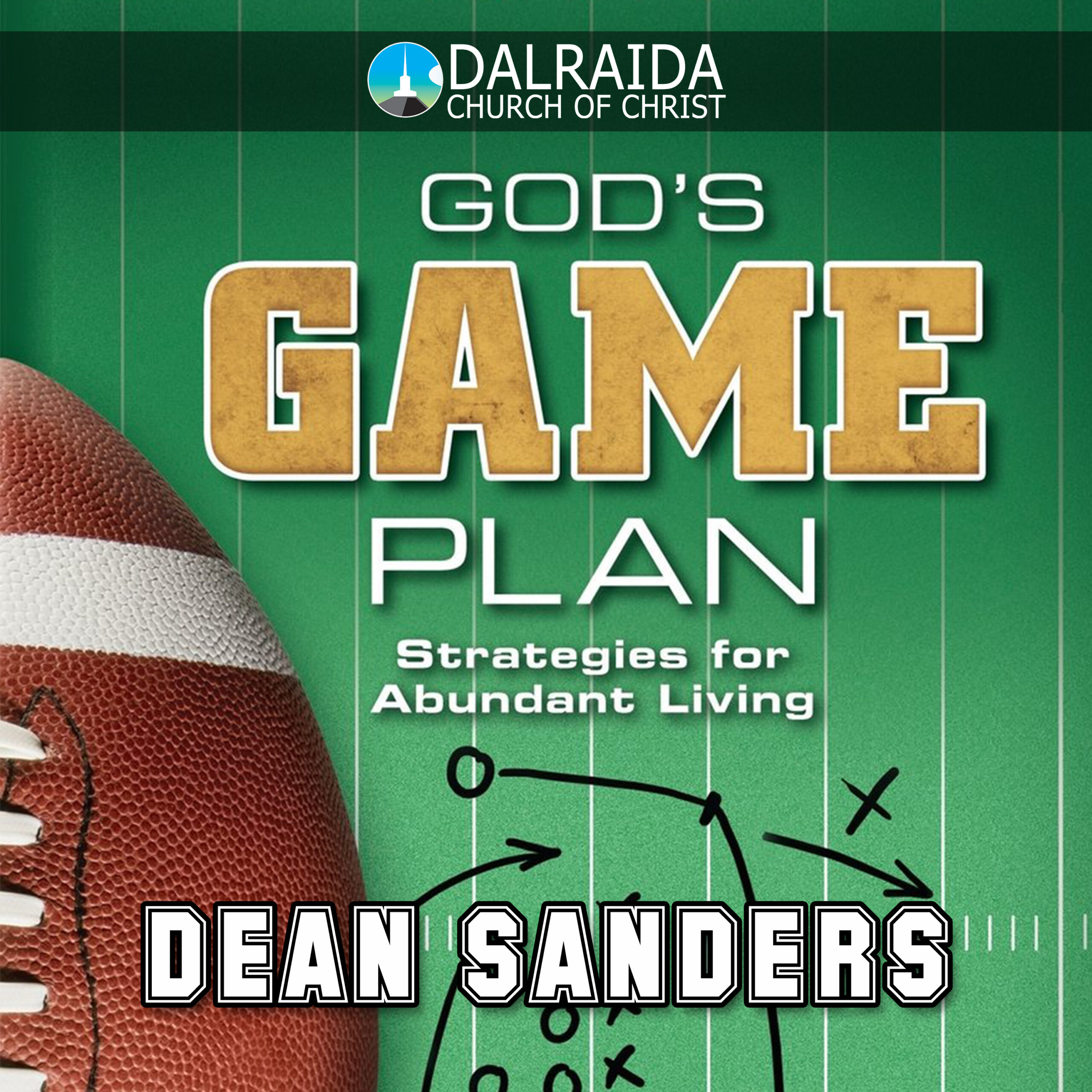 God’s Game Plan – Dalraida church of Christ