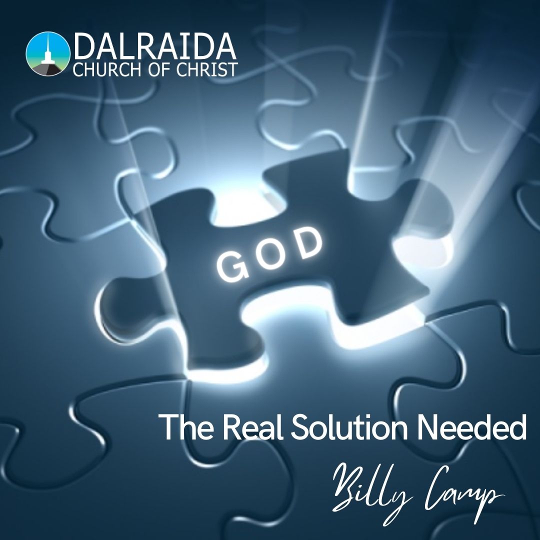 The Real Solution Needed - Dalraida church of Christ